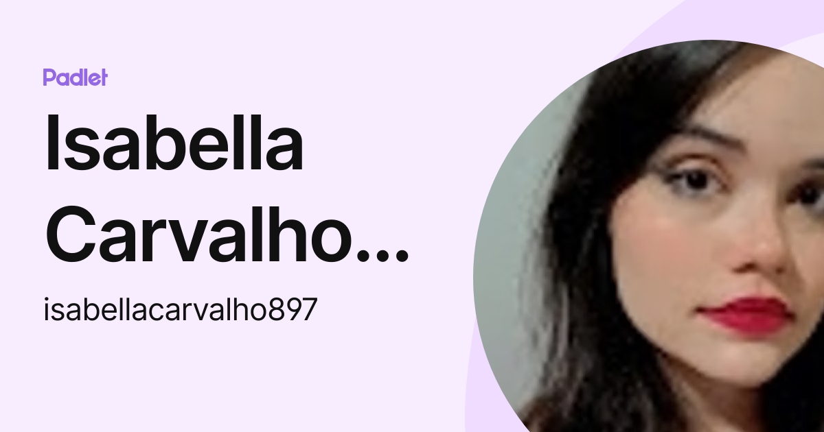 Isabella Carvalho Agostinho (isabellacarvalho897) profile | Padlet