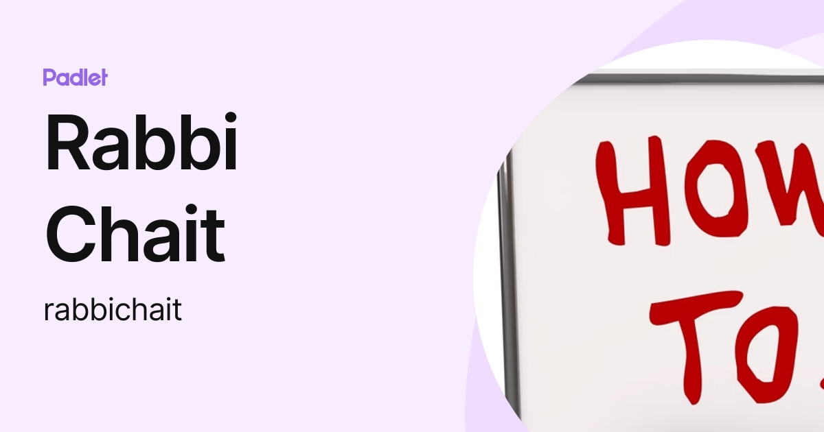 Rabbi Chait (rabbichait) profile | Padlet