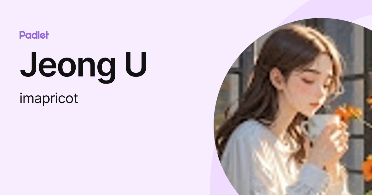 Jeong U (imapricot) profile | Padlet