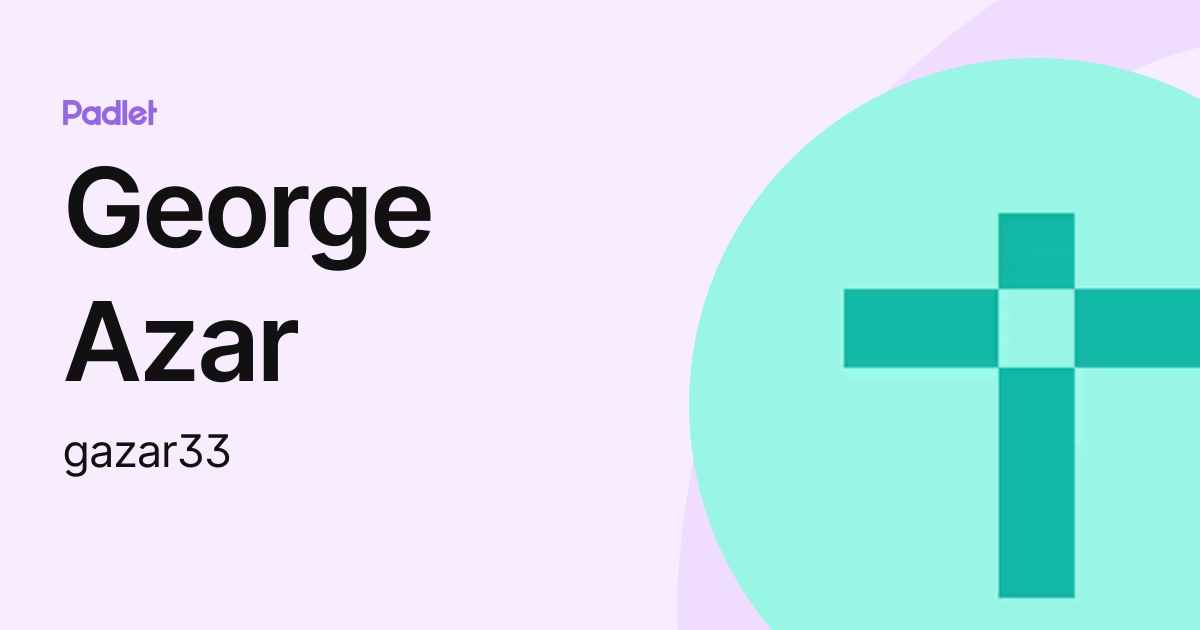 George Azar (gazar33) profile | Padlet