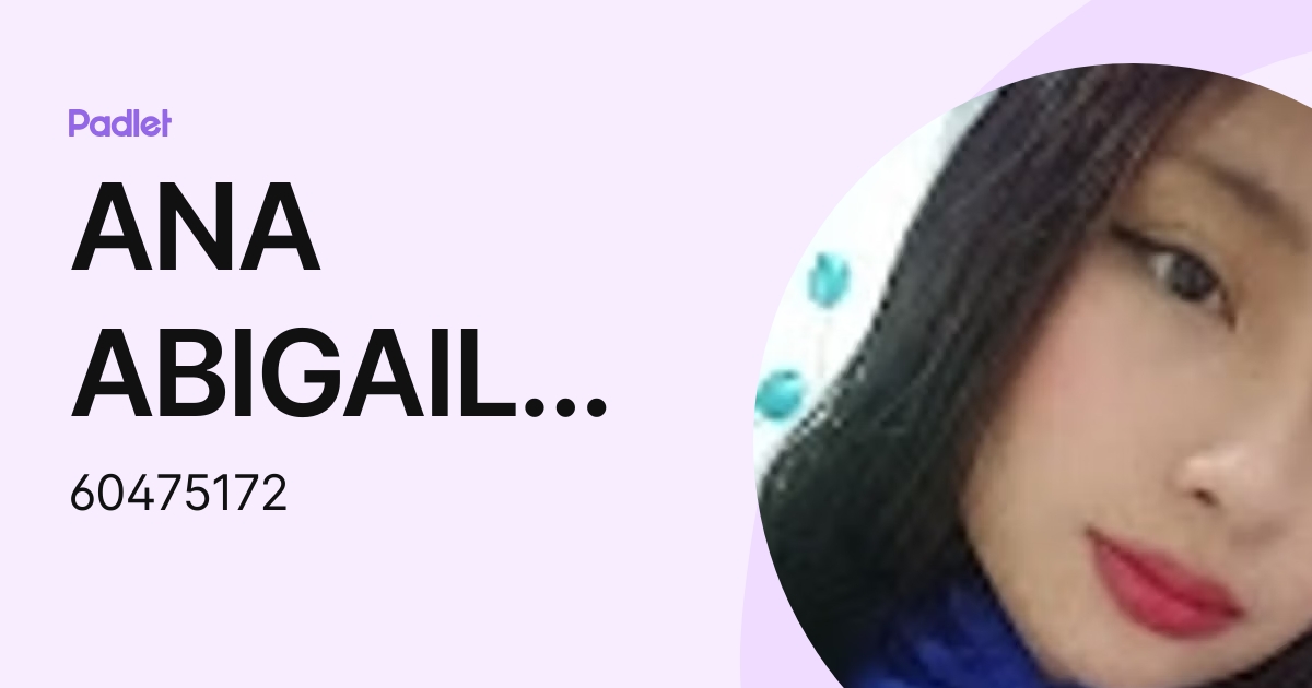 ANA ABIGAIL CENTENO ZEVALLOS (60475172) profile | Padlet