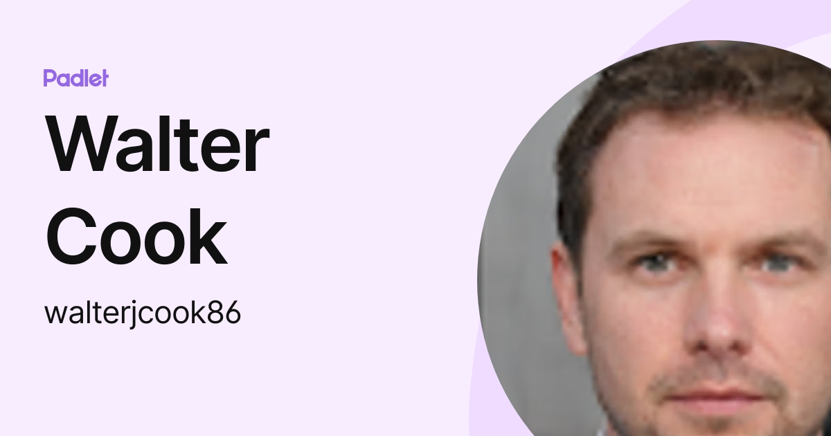 Walter Cook (walterjcook86) profile | Padlet
