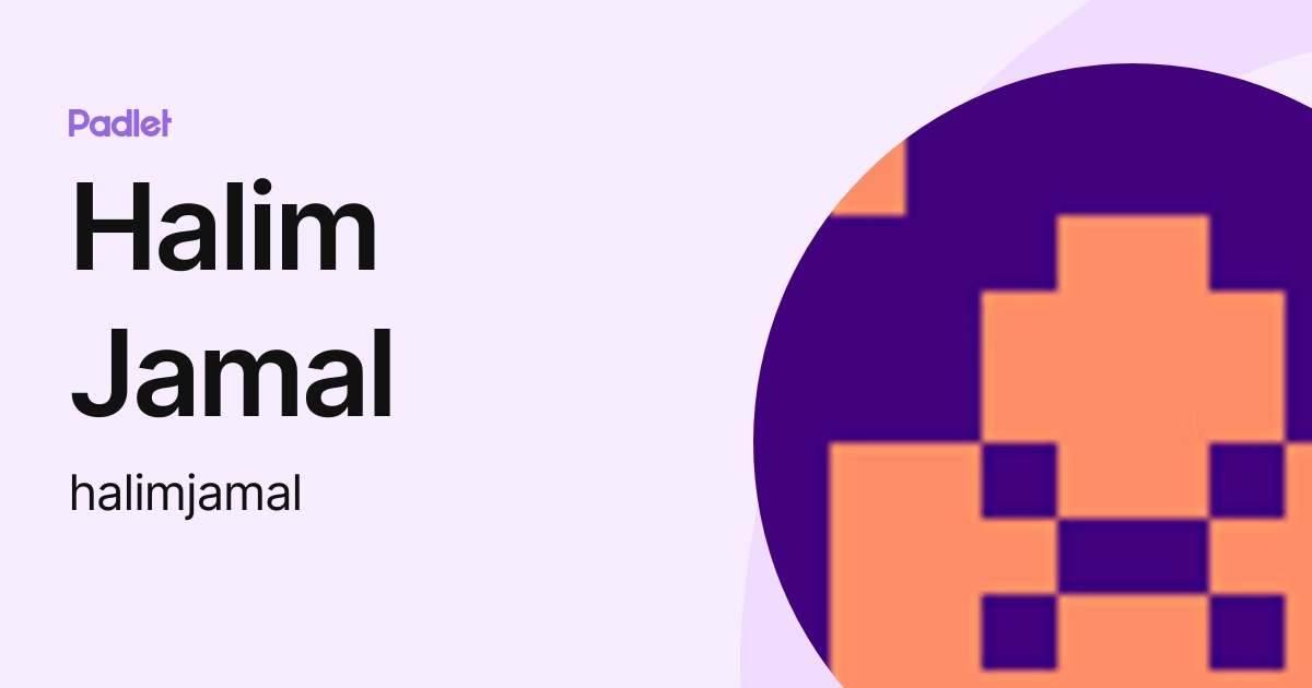 Halim Jamal (halimjamal) profile | Padlet