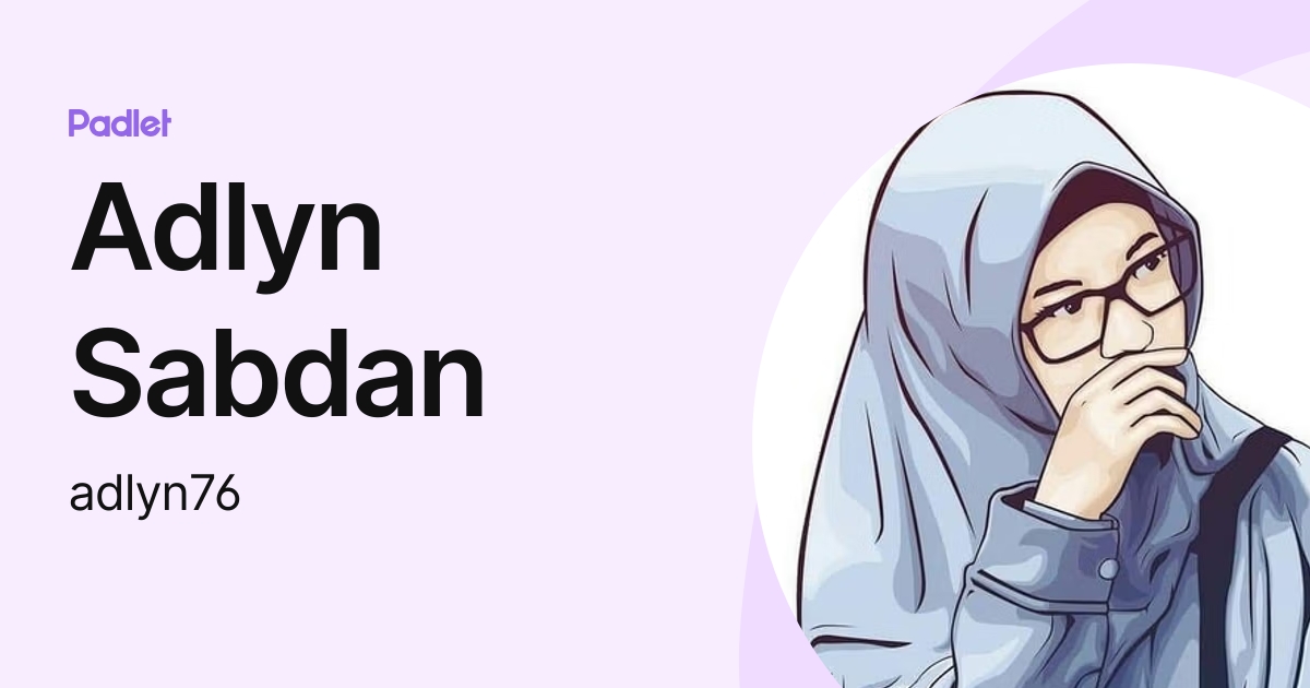 Adlyn Sabdan (adlyn76) profile | Padlet