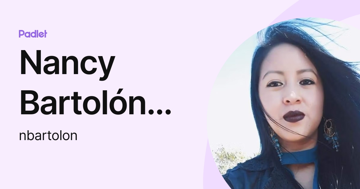 Nancy Bartolón San Marcos (nbartolon) profile | Padlet