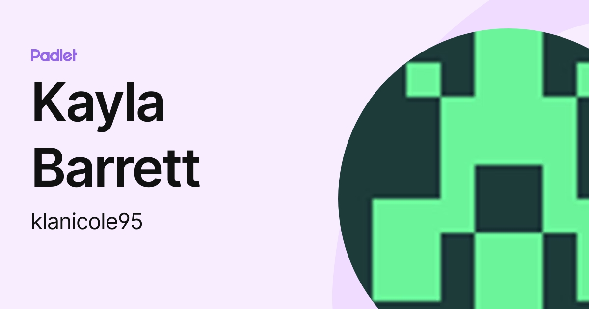 Kayla Barrett (klanicole95) profile | Padlet