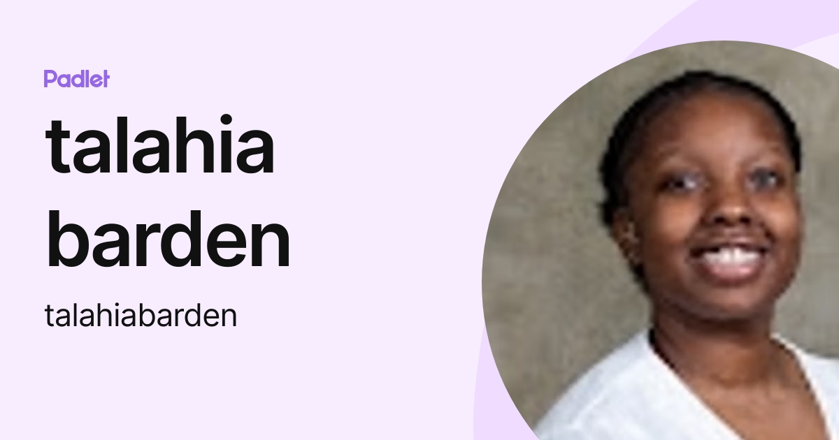 talahia barden (talahiabarden) profile | Padlet