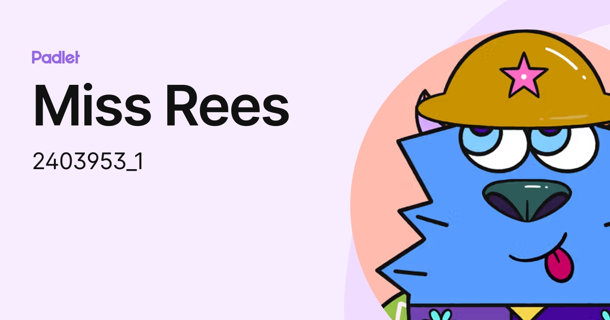 Miss Rees (2403953_1) profile | Padlet