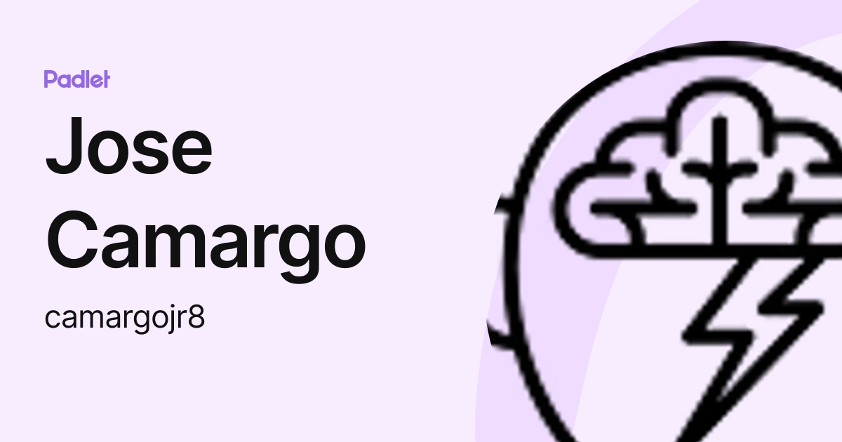 Jose Camargo (camargojr8) profile | Padlet