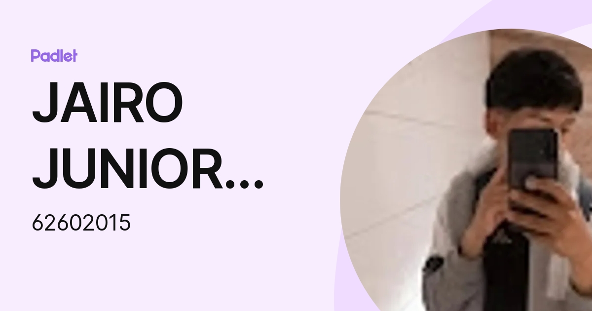 JAIRO JUNIOR SIMON QUICHCA (62602015) profile | Padlet