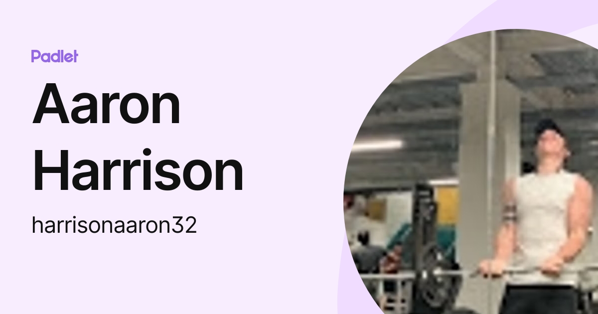 Aaron Harrison (harrisonaaron32) profile | Padlet