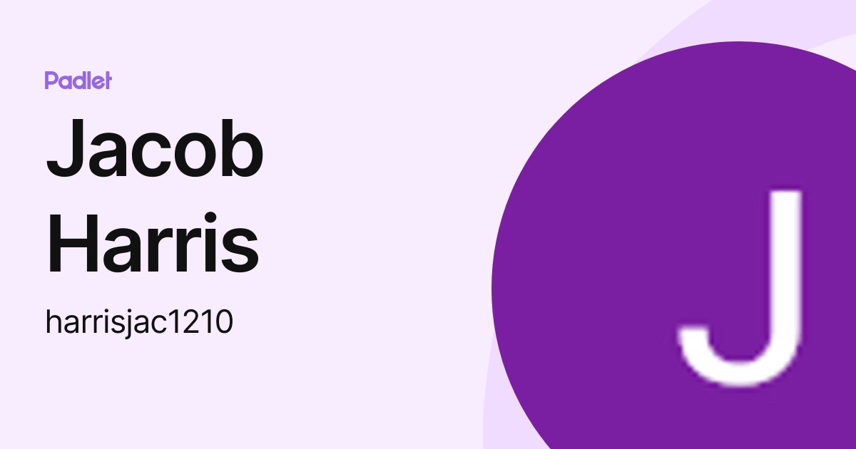 Jacob Harris (harrisjac1210) profile | Padlet