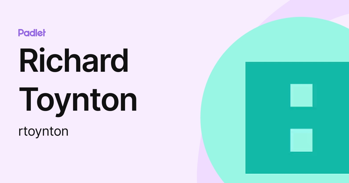 Richard Toynton (rtoynton) profile | Padlet