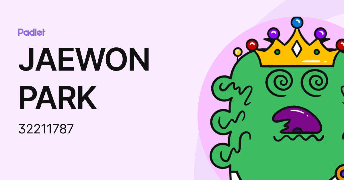 JAEWON PARK (32211787) profile | Padlet