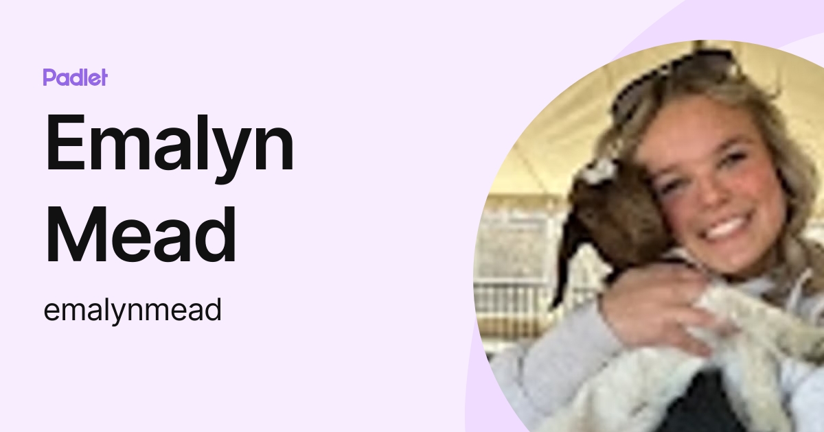 Emalyn Mead (emalynmead1) profile | Padlet