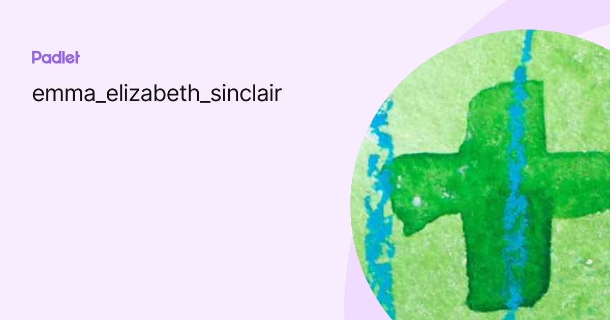 emma_elizabeth_sinclair profile | Padlet