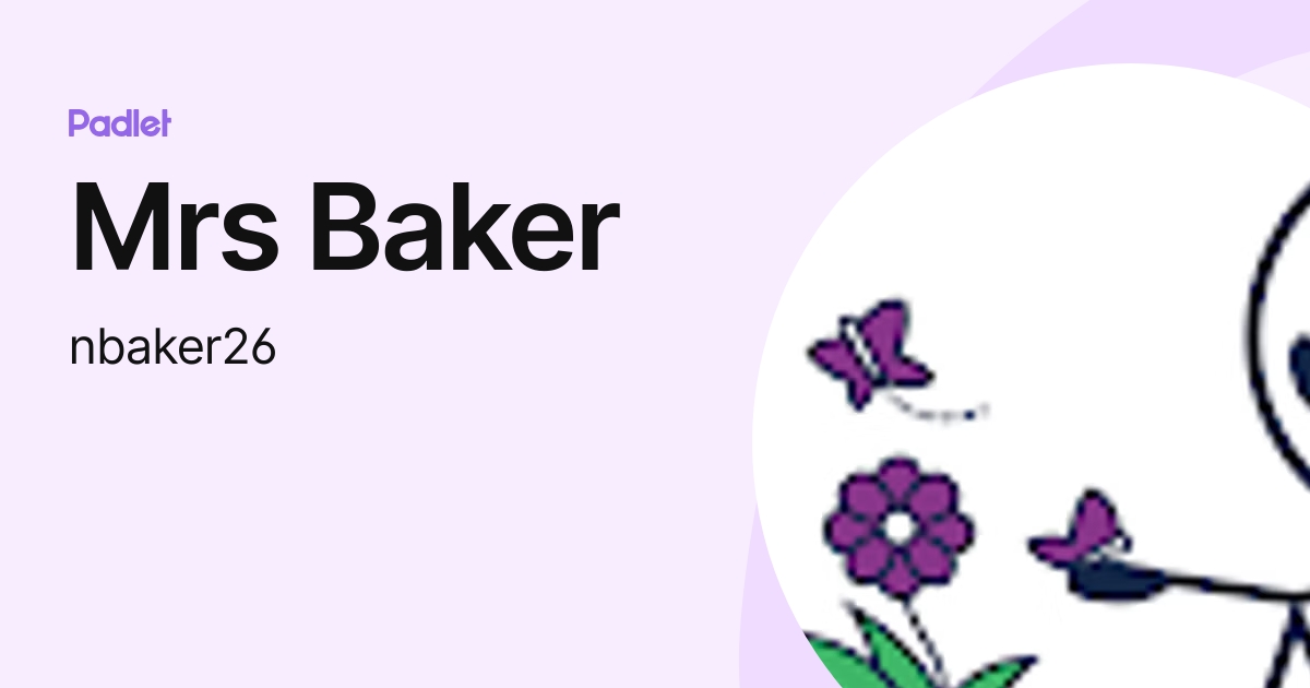 Mrs Baker (nbaker26) profile | Padlet