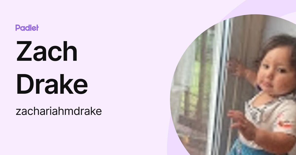 Zach Drake (zachariahmdrake) profile | Padlet