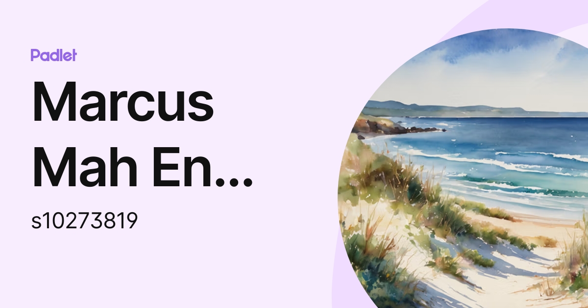 Marcus Mah En Hao /IT (s10273819) profile | Padlet