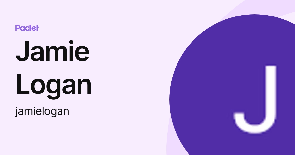 Jamie Logan (jamielogan) profile | Padlet