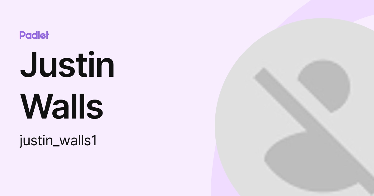 Justin Walls (justin_walls1) profile | Padlet