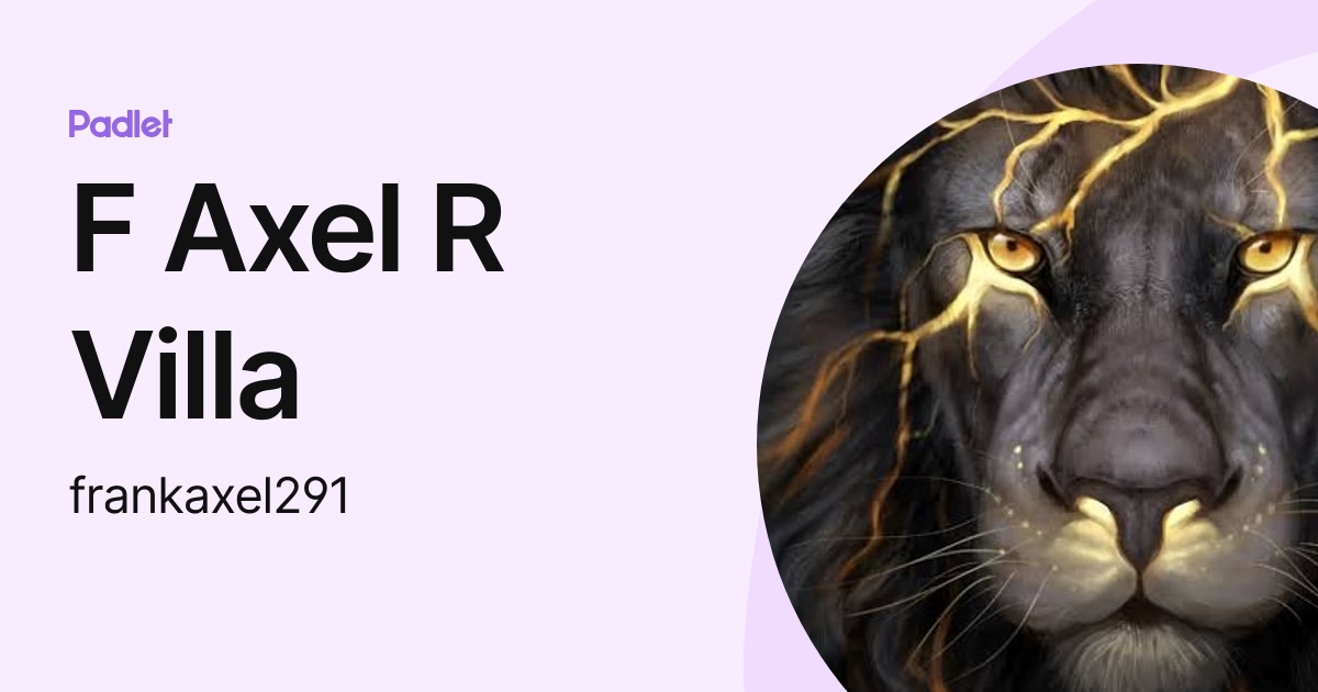 F Axel R Villa (frankaxel291) profile | Padlet