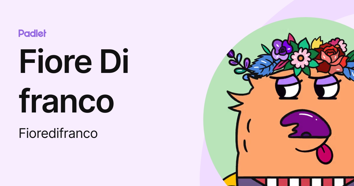 Fiore Di franco (Fioredifranco) profile | Padlet