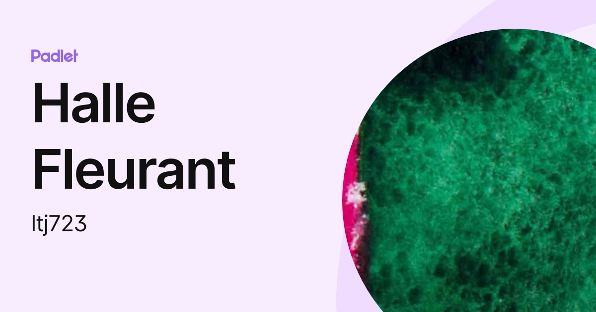 Halle Fleurant (ltj723) profile | Padlet