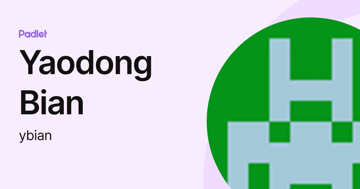 Yaodong Bian (ybian) profile | Padlet