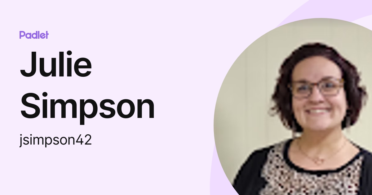 Julie Simpson (jsimpson42) profile | Padlet