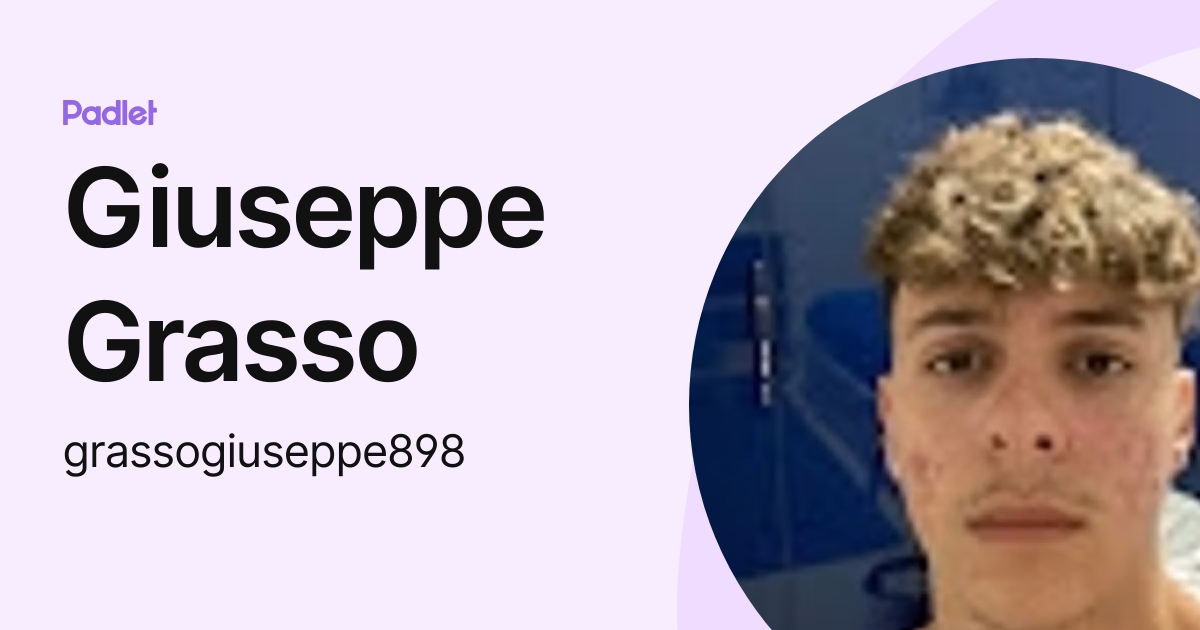 Giuseppe Grasso (grassogiuseppe898) profile | Padlet