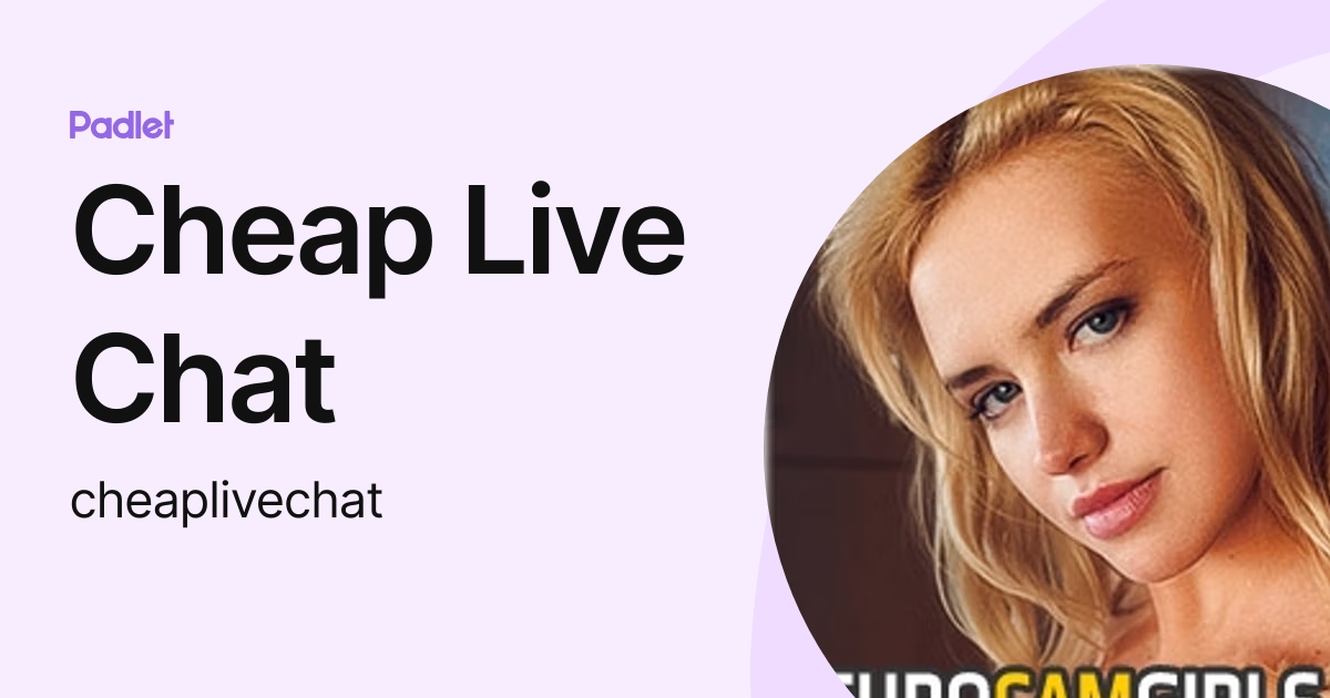 Cheap Live Chat (cheaplivechat) profile | Padlet