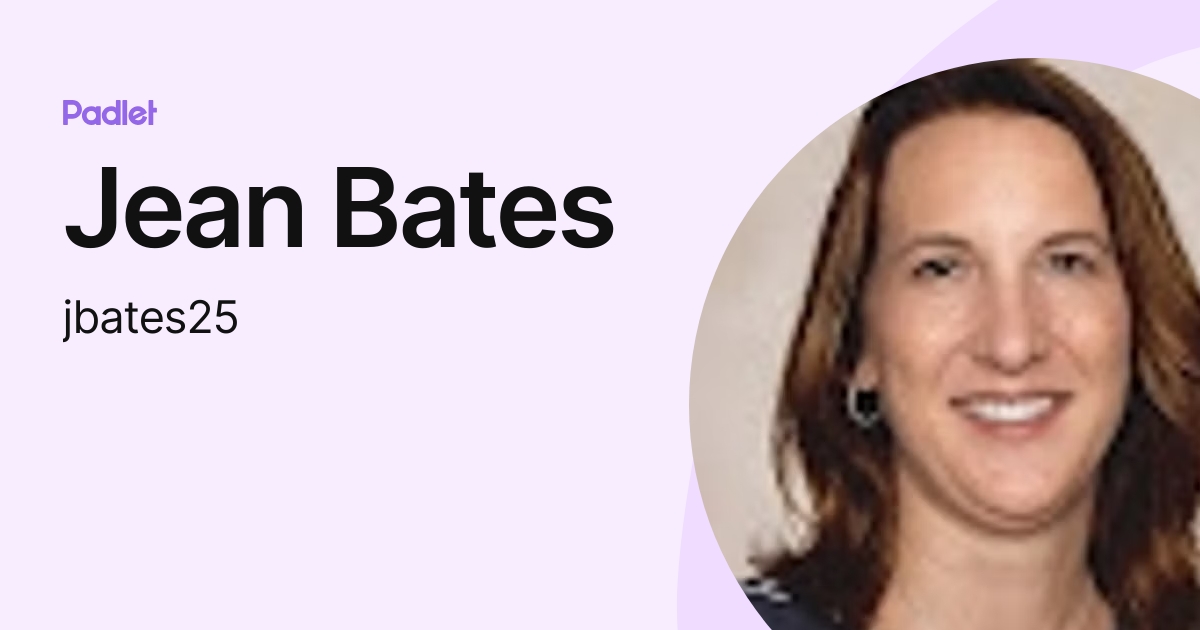 Jean Bates (jbates25) profile | Padlet