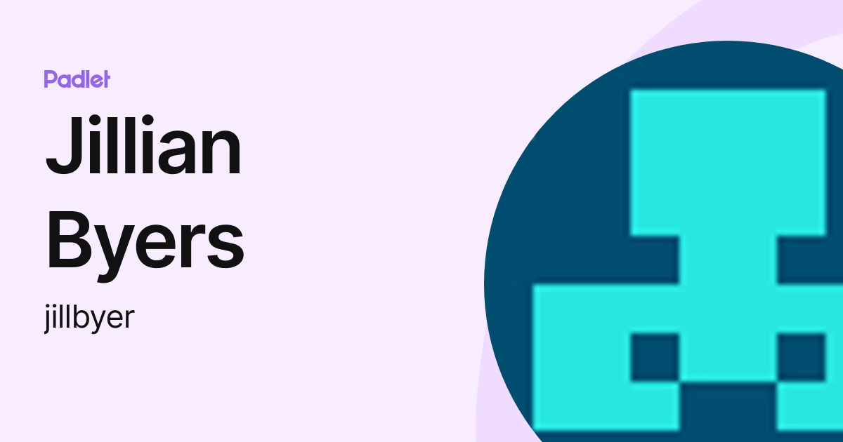 Jillian Byers (jillbyer) profile | Padlet