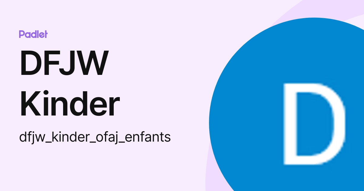 DFJW Kinder (dfjw_kinder_ofaj_enfants) profile | Padlet