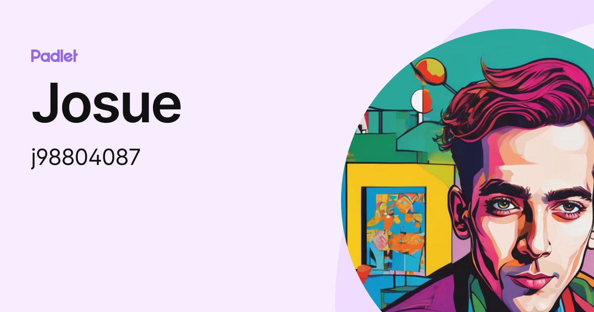 Josue (j98804087) profile | Padlet
