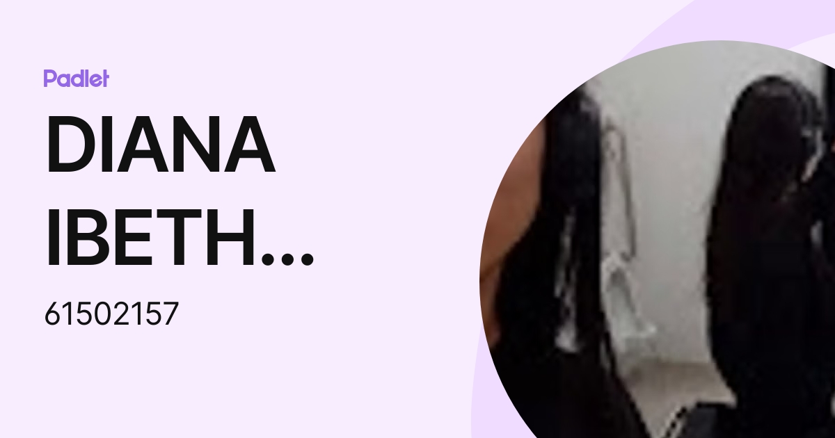 DIANA IBETH MARTINEZ CALLO (61502157) profile | Padlet