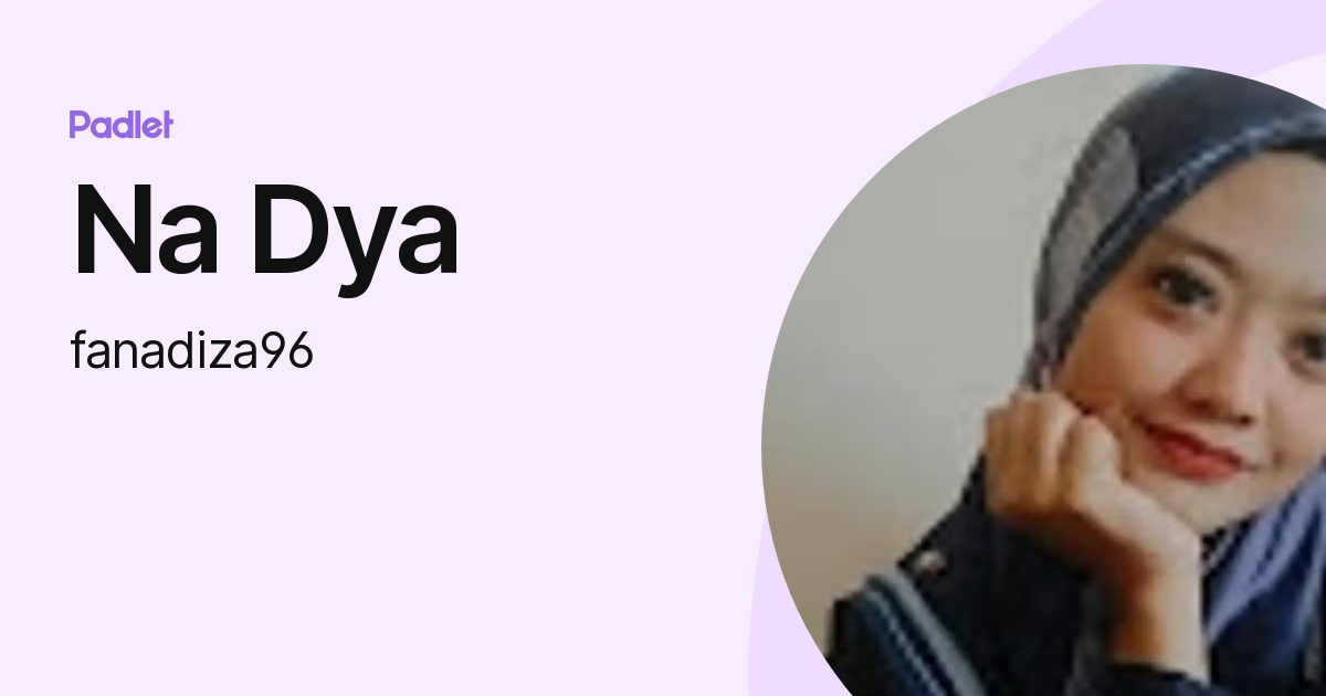 Na Dya (fanadiza96) profile | Padlet