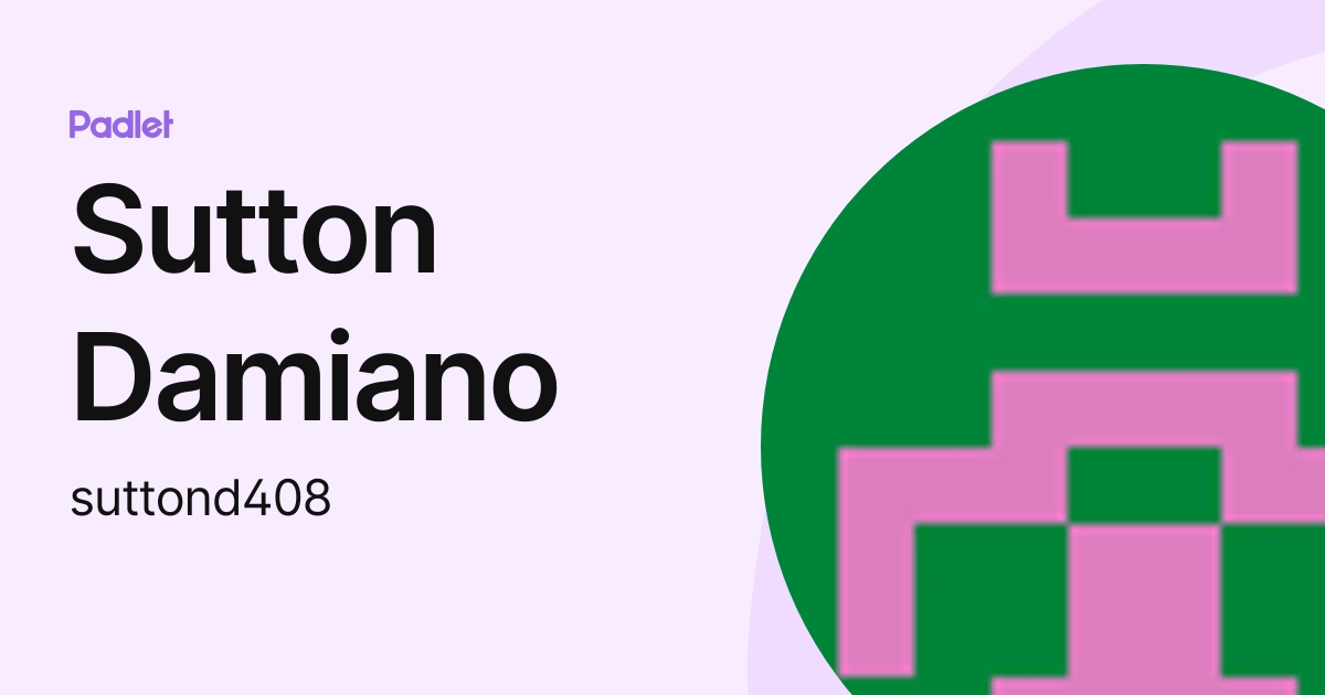 Sutton Damiano (suttond408) profile | Padlet