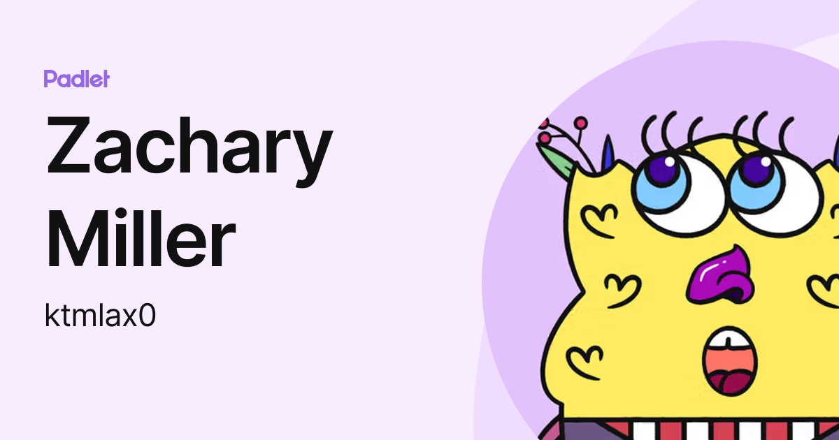 Zachary Miller (ktmlax0) profile | Padlet