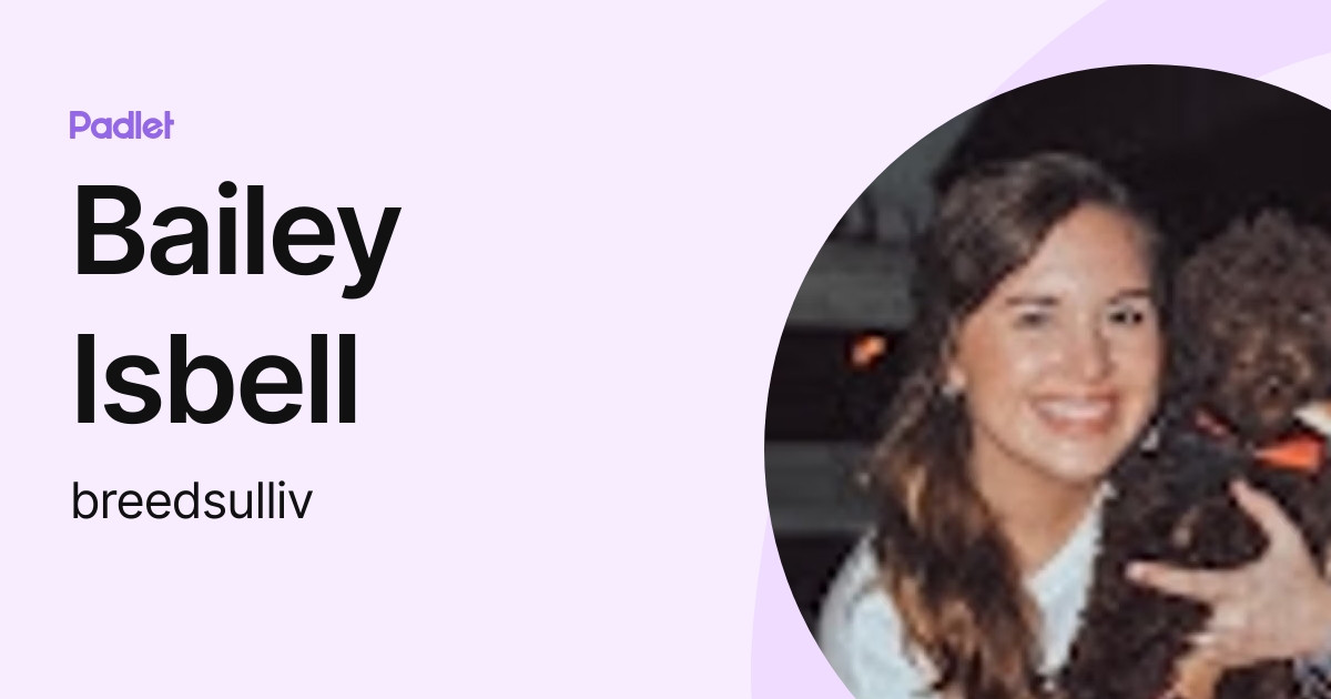 Bailey Isbell (breedsulliv) profile | Padlet
