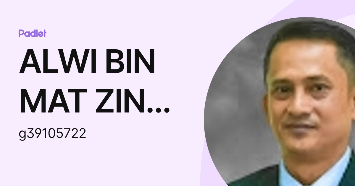 ALWI BIN MAT ZIN KPM-Guru (g39105722) profile | Padlet