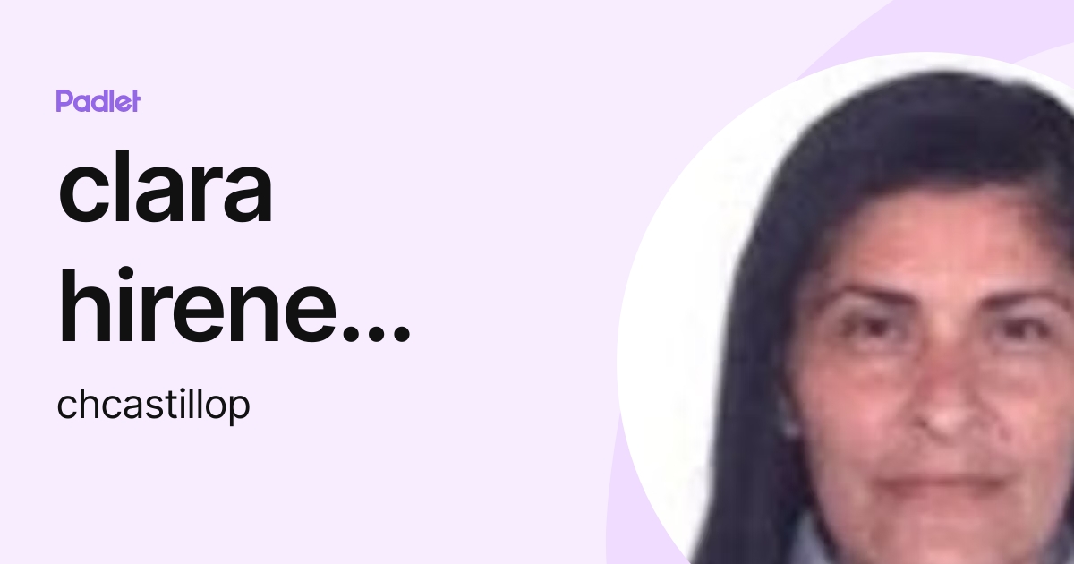 clara hirene castillo pérez (chcastillop) profile | Padlet