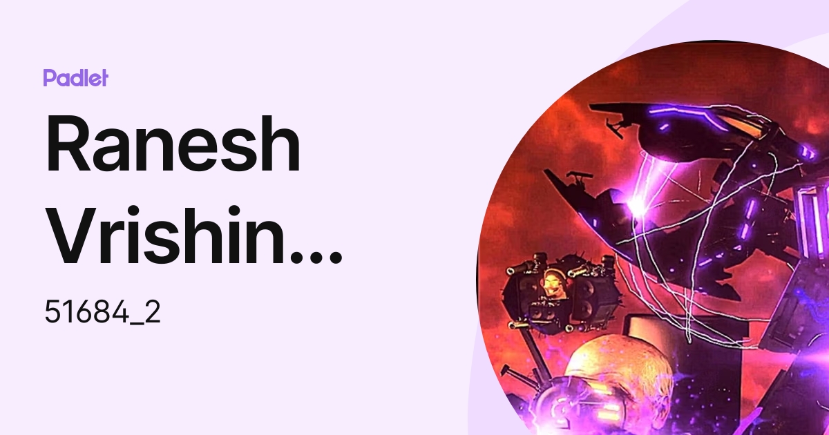 Ranesh Vrishin Arunkumar (51684_2) profile | Padlet