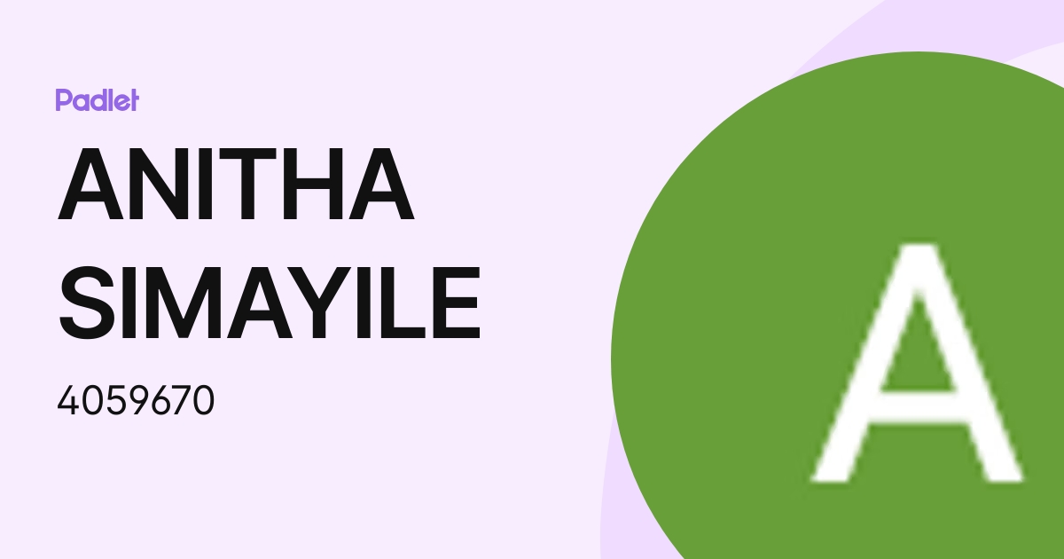 ANITHA SIMAYILE (4059670) profile | Padlet