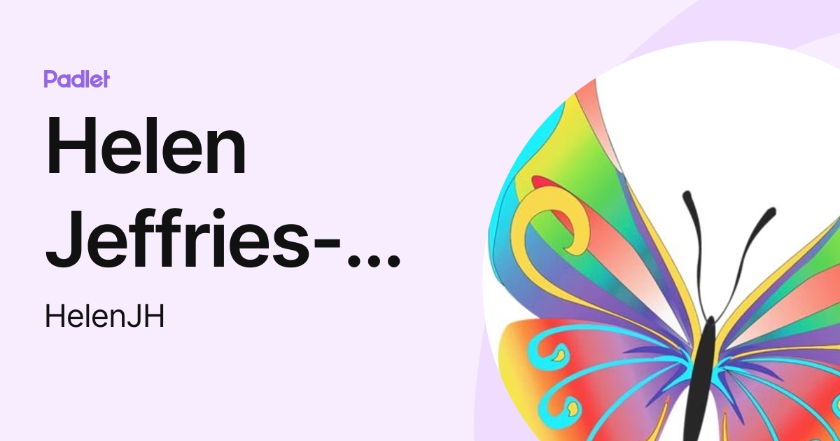 Helen Jeffries-Harris (HelenJH) profile | Padlet