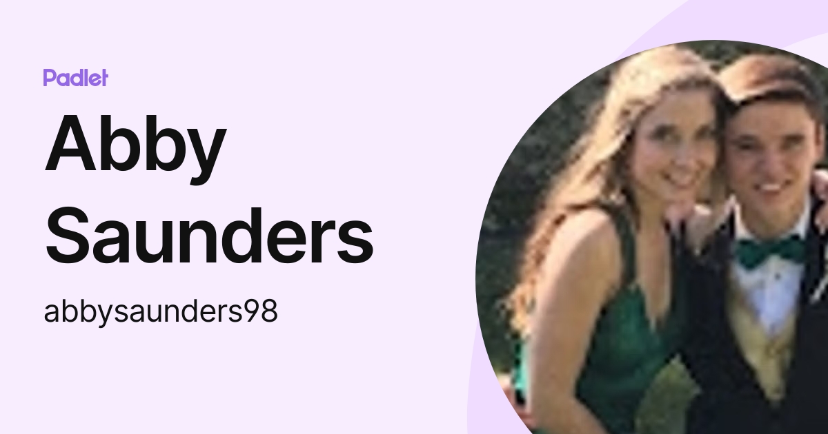 Abby Saunders (abbysaunders98) profile | Padlet