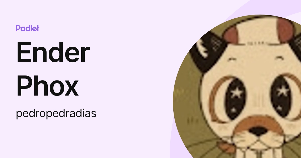 Ender Phox (pedropedradias) profile | Padlet