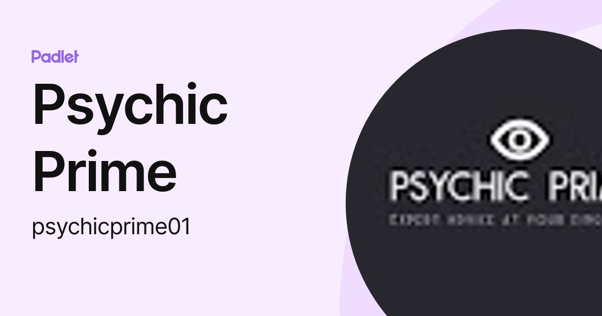 Psychic Prime (psychicprime01) profile | Padlet