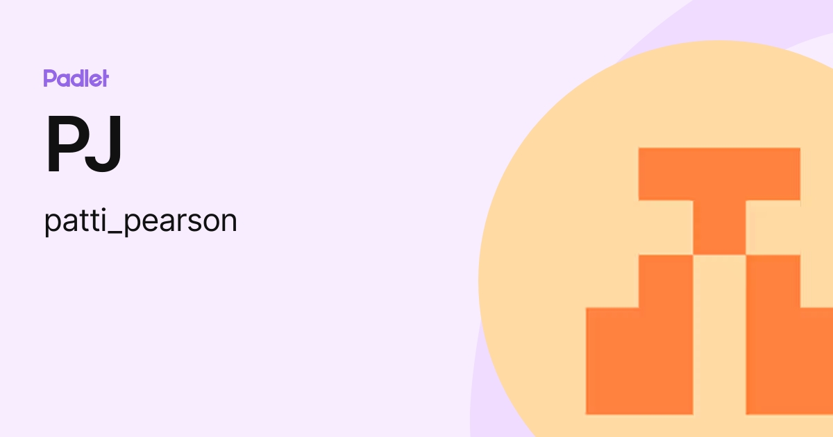 PJ (patti_pearson) profile | Padlet